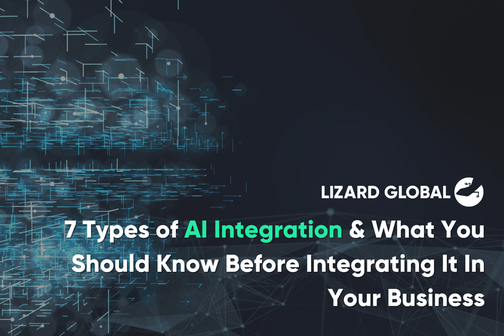 7 Types of AI Integration & What You Should Know Before Integrating It ...