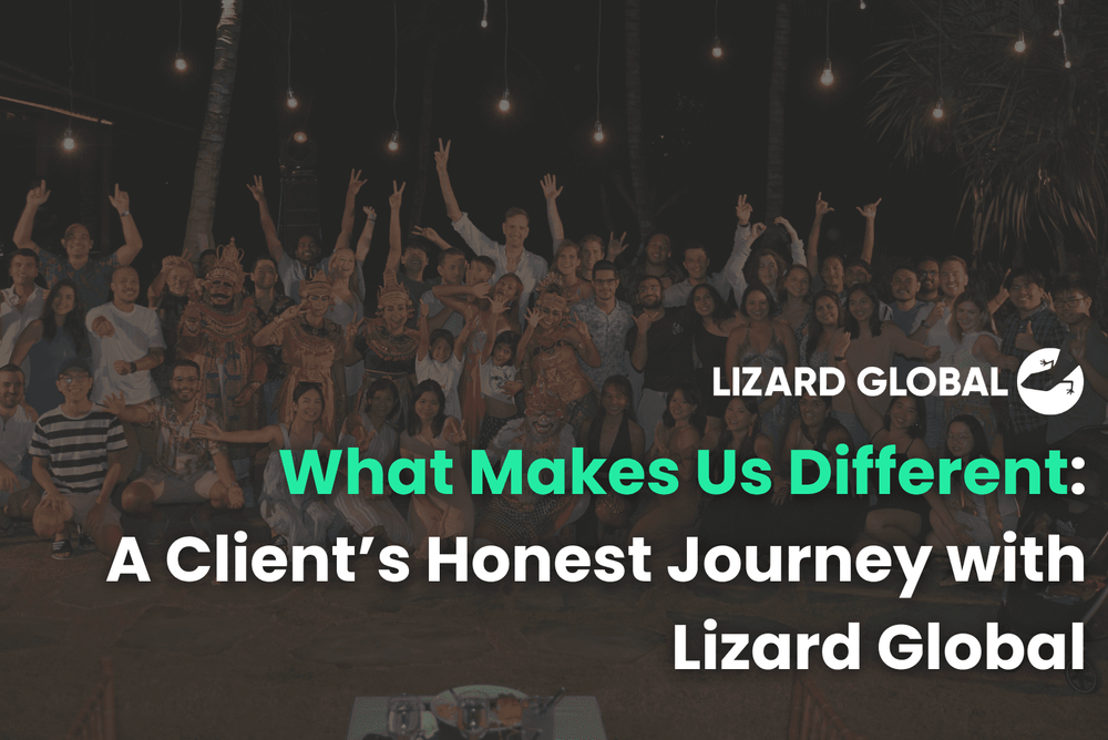 What Makes Us Different: A Client’s Honest Journey with Lizard Global ...