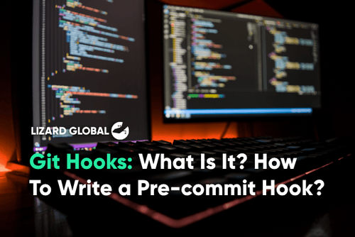 What Are Git Hooks How Do You Do A Pre Commit Hook Lizard Global